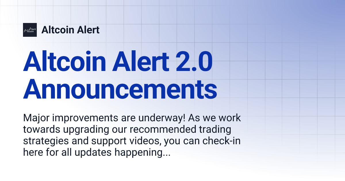 Altcoin Alert 2.0 Announcements | Altcoin Alert